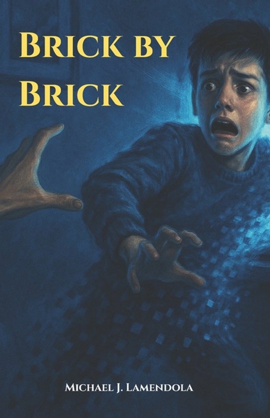 Brick by Brick- Brick by Brick, Michael James Lamendola | 9798993072104 ...