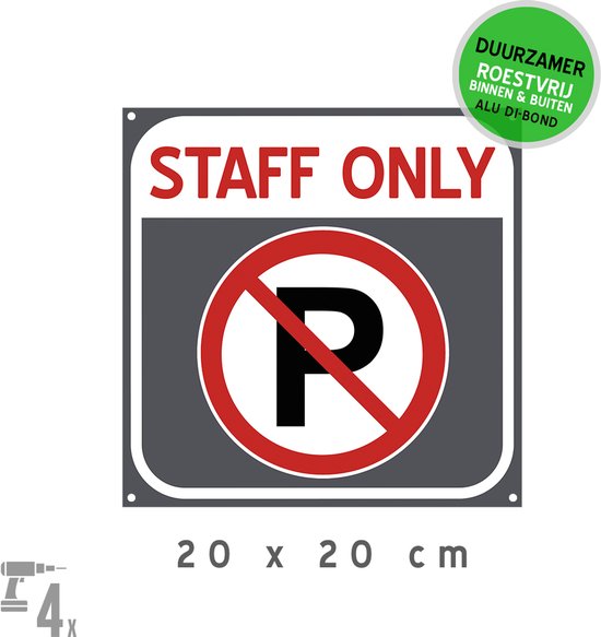 Pictogram/ bord Dibond + boorgaten | Parkeerverbod "Staff only" | 20 x ...
