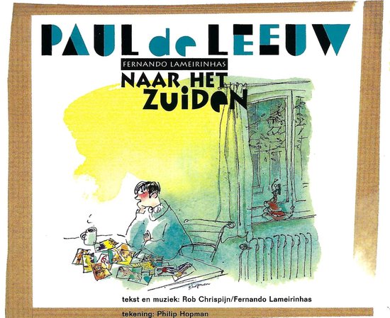 Paul De Leeuw Naar Het Zuiden CD Maxi Single Paul De Leeuw