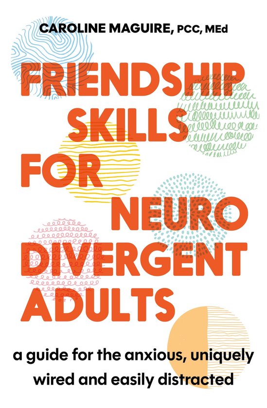 Friendship Skills for Neurodivergent Adults (ebook), Caroline Maguire ...