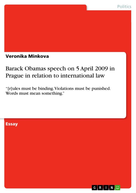 Barack Obamas speech on 5 April 2009 in Prague in relation to ...