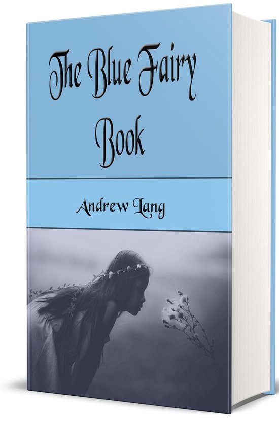 Classic Books for Children 77 - The Blue Fairy Book (Illustrated ...