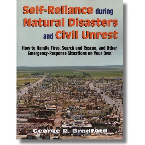 Self-Reliance During Natural Disasters And Civil Unrest: How To Handle ...