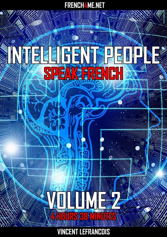 Intelligent people speak French (4 hours 38 minutes) - Vol 2 (ebook ...
