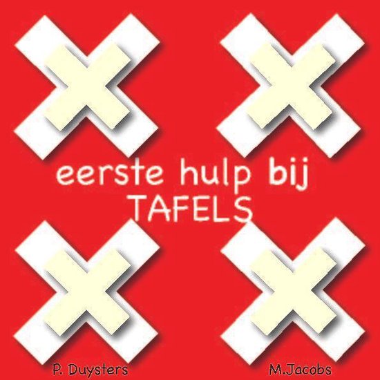 Eerste hulp bij tafels | 9789078102014 | Magda Jacobs | Boeken | bol