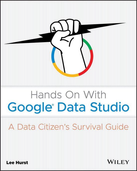 Hands On With Google Data Studio (ebook), Lee Hurst | 9781119616214 | Boeken | bol