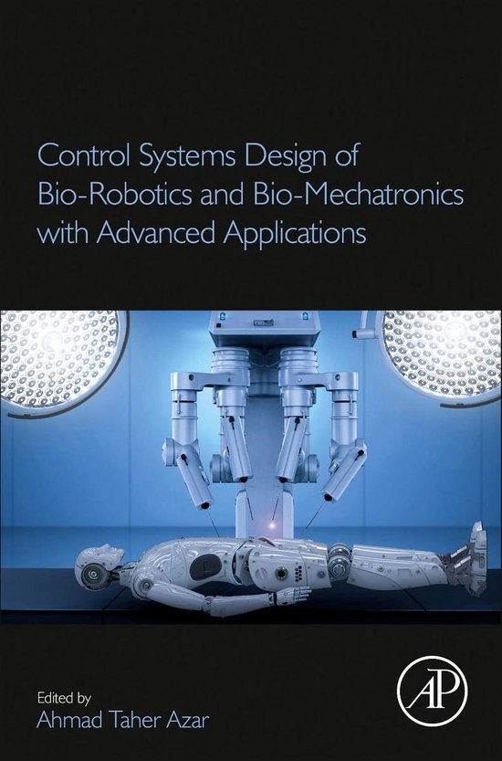 Control Systems Design of Bio-Robotics and Bio-Mechatronics with ...