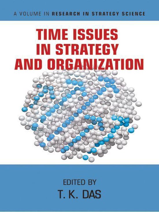 Research in Strategy Science - Time Issues in Strategy and Organization ...