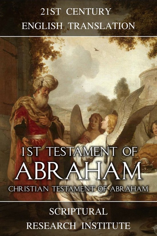 Testaments of the Patriarchs - 1st Testament of Abraham (ebook ...