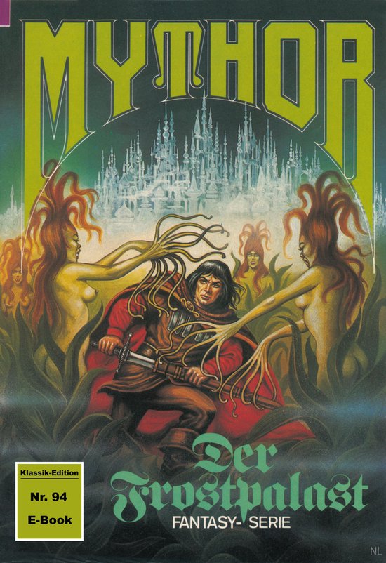 Mythor 94 - Mythor 94: Der Frostpalast (ebook), W. K. Giesa | 9783845398464 | Boeken | bol