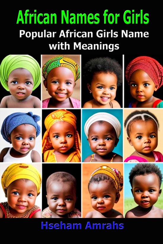 African Names for Girls (ebook), Hseham Amrahs | 1230007334306 | Boeken ...