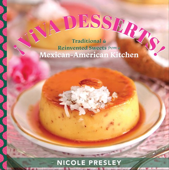 ¡Viva Desserts! (ebook), Nicole Presley | 9781641707862 | Boeken | bol