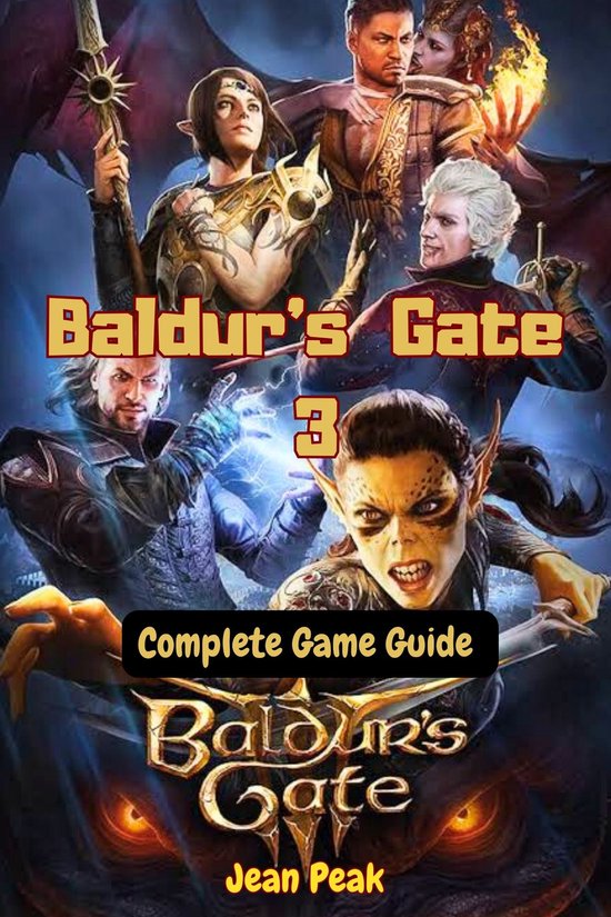 Game Guide - Baldur's Gate 3 Complete Game Guide (ebook), Jean Peak | 1230007455995 |... | bol