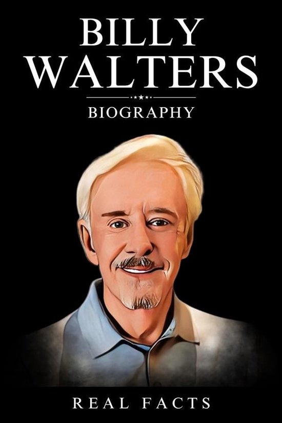 Billy Walters Biography (ebook), Real Facts | 9791222496757 | Boeken | bol