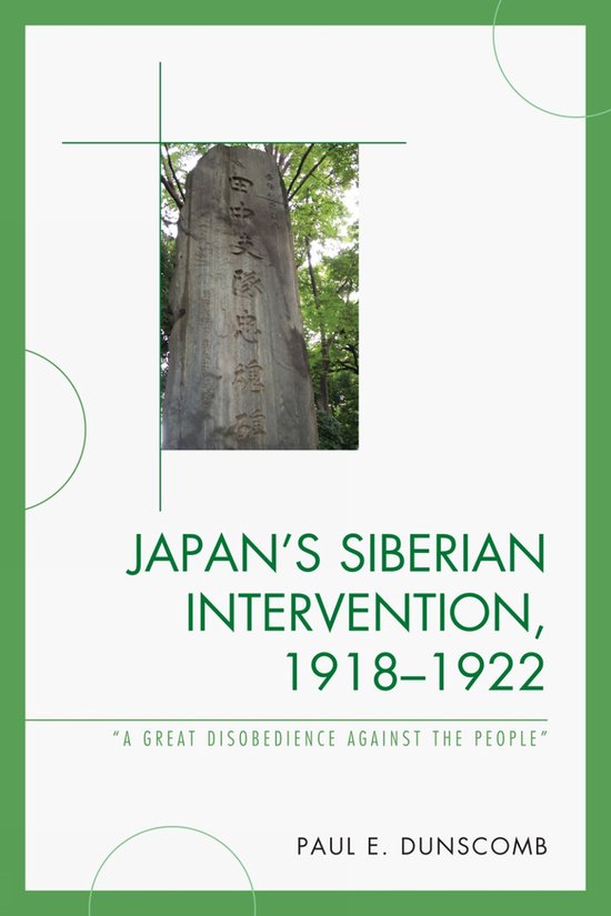 Japan's Siberian Intervention, 1918-1922 | 9780739146019 | Paul E. Dunscomb | Boeken | bol