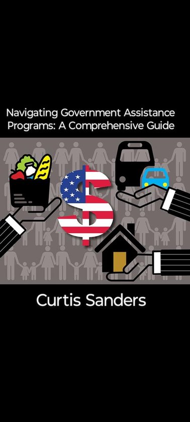 Navigating Government Assistance Programs: A Comprehensive Guide (ebook ...