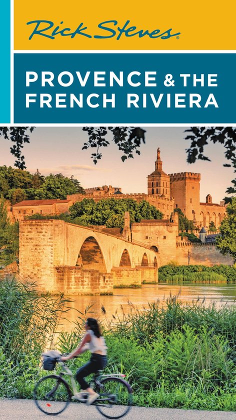 Rick Steves Travel Guide - Rick Steves Provence & the French Riviera ...