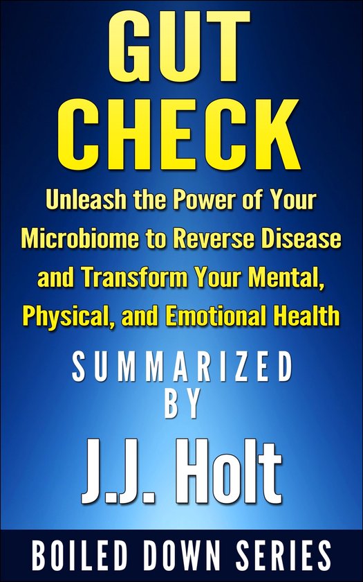 Gut Check: Unleash the Power of Your Microbiome to Reverse Disease and Transform Your... | bol