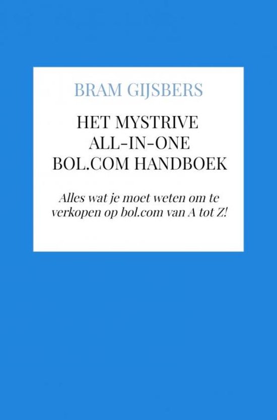Het MyStrive all-in-one bol.com handboek, Bram Gijsbers | 9789403734064 ...