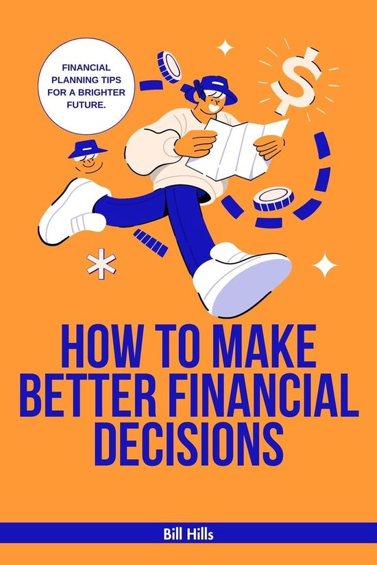 How to Make Better Financial Decisions (ebook), Bill Hills ...