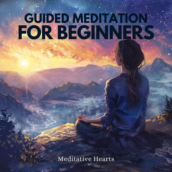 Guided Meditation for Beginners, Meditative Hearts | 9798868732676 ...