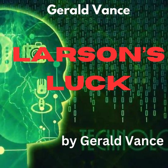 Gerald Vance: Larson's Luck, Gerald Vance | 9798868770234 | Boeken | bol