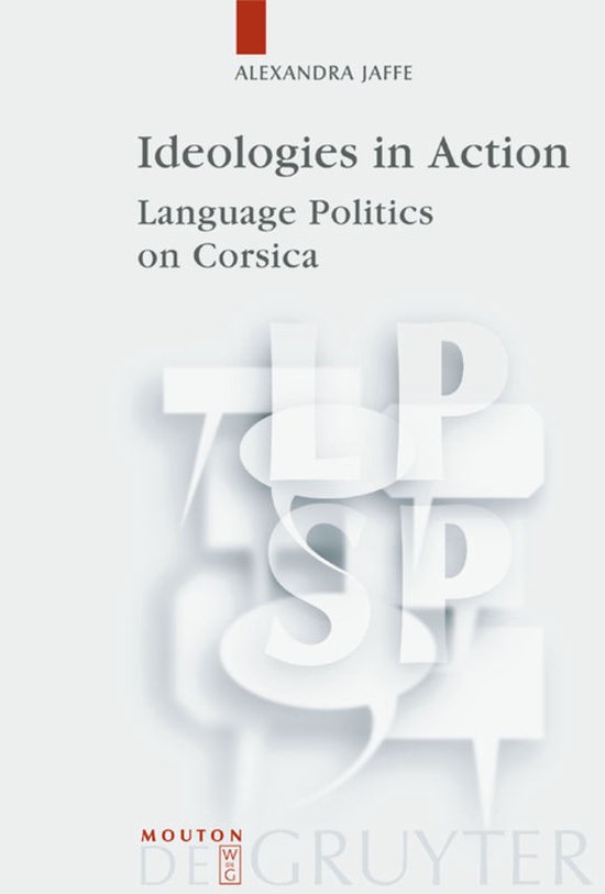 Ideologies in Action | 9783110164459 | Alexandra Jaffe | Boeken | bol