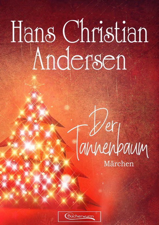 Hans Christian Andersen Märchen 1 - Der Tannenbaum Märchen (ebook ...