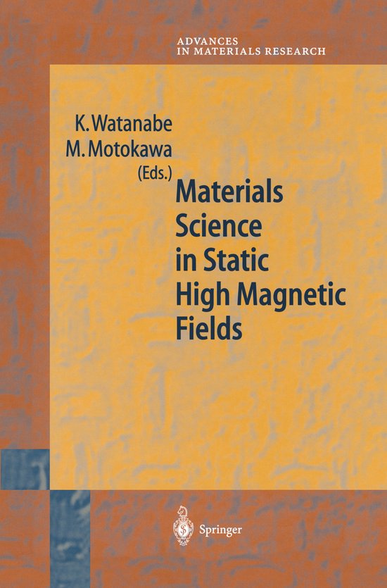 Materials Science in Static High Magnetic Fields | 9783642626357 ...