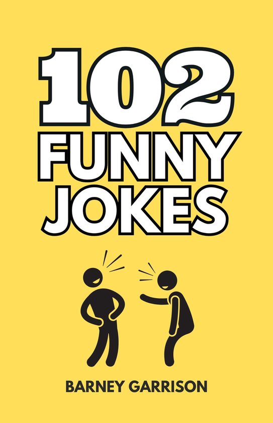 102 Funny Jokes (ebook), Barney Garrison | 9798224999170 | Boeken | bol 102 Funny Jokes (ebook), Barney Garrison | 9798224999170 | Boeken | bol