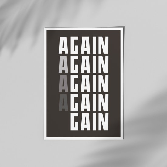 Again Again Gain (Motivatie & Inspiratie) | Poster | B2: 50 x 70 cm | bol