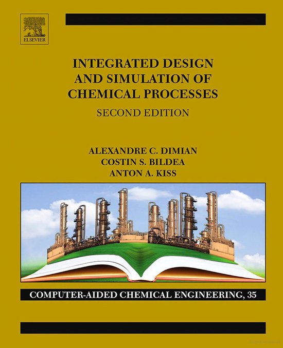 Integrated Design and Simulation of Chemical Processes (ebook), Alexandre C. Dimian |... | bol