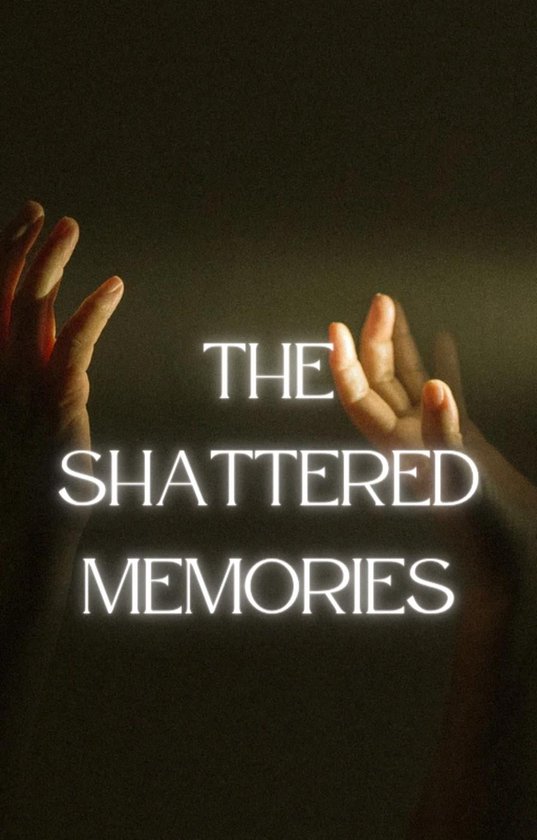 Shattered memories 1 - Shattered memories (ebook), Muhammed Sahal.v | 9798224601240 |... | bol
