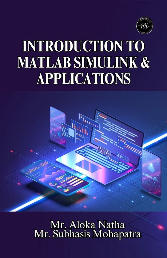 INTRODUCTION TO MATLAB SIMULINK & APPLICATIONS (ebook), Mr. Subhasis Mohapatra |... | bol