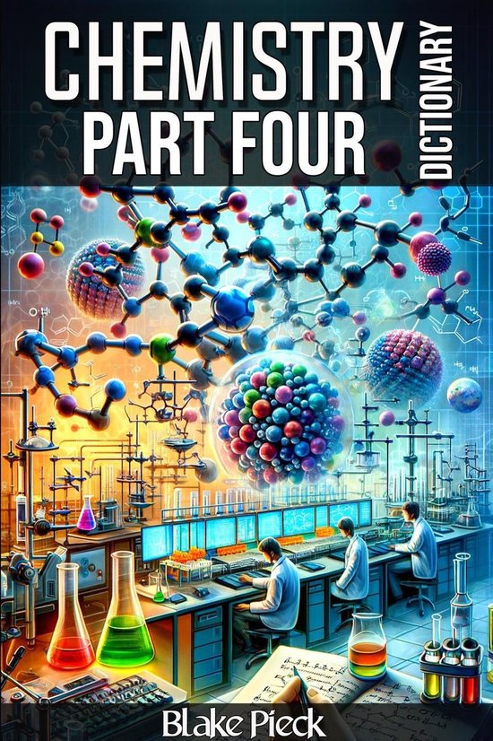Grow Your Vocabulary 31 - Chemistry Part Four Dictionary (ebook), Blake ...