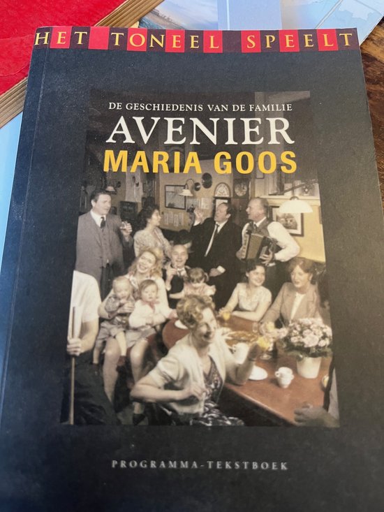 Het Toneel Speelt: De geschiedenis van de familie Avenier. Deel 1 en 2 ...