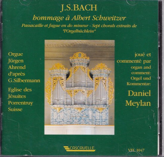 Hommage à Albert Schweitzer - Johann Sebastian Bach - Daniel Meylan ...