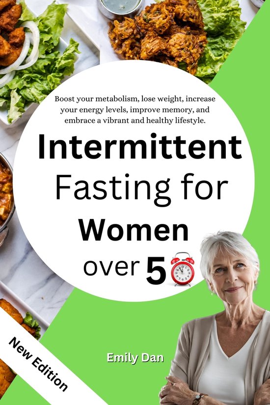 Intermittent Fasting for Women Over 50 (ebook), Emily Dan | 1230007402074 | Boeken | bol