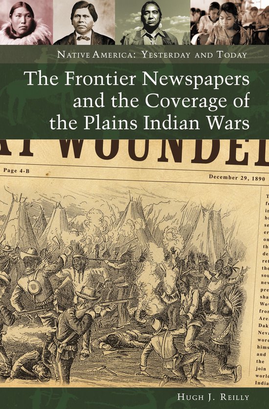 Native America: Yesterday and Today - The Frontier Newspapers and the Coverage of the... | bol