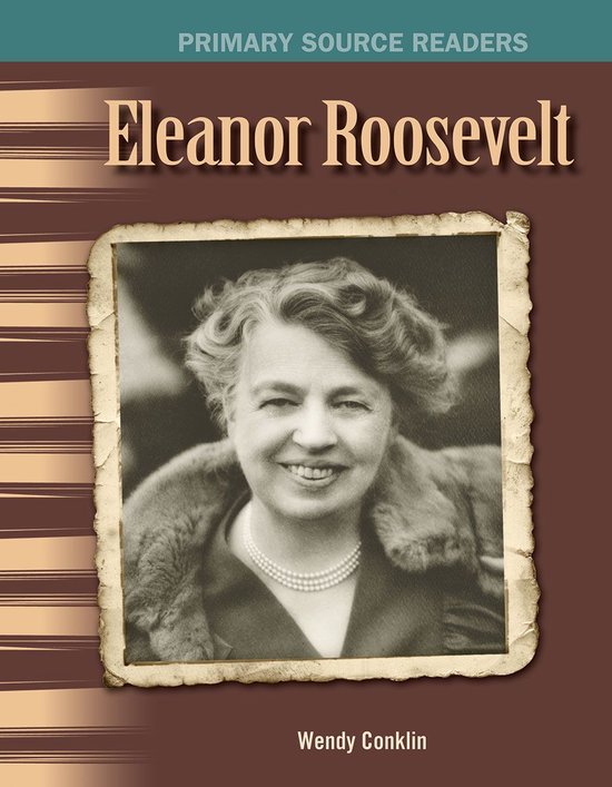 Social Studies: Informational Text - Eleanor Roosevelt (ebook), Wendy ...