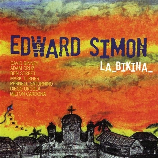 Edward Simon - La Bikina (CD), Edward Simon | Muziek | bol