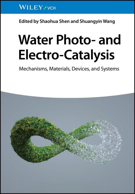 Water Photo- and Electro-Catalysis (ebook) | 9783527831012 | Boeken | bol