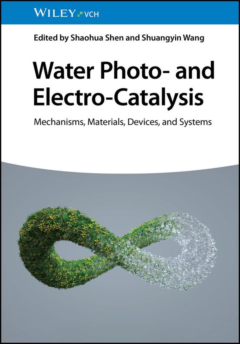 Water Photo- and Electro-Catalysis (ebook) | 9783527831012 | Boeken | bol