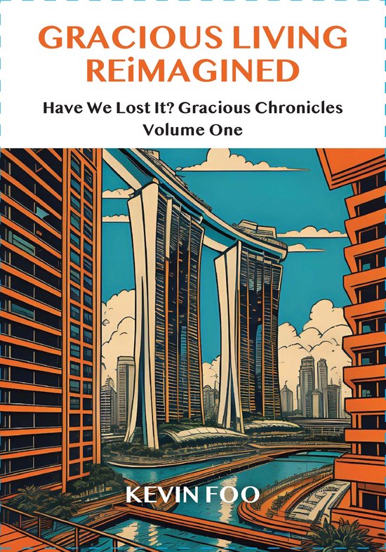 Gracious Living Reimagined Vol 1 (ebook), Kevin Foo | 9789811742309 ...