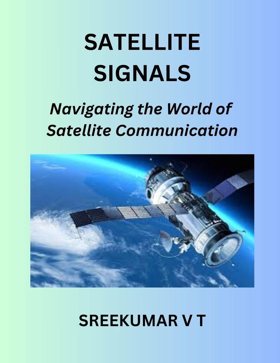 Satellite Signals: Navigating the World of Satellite Communication ...