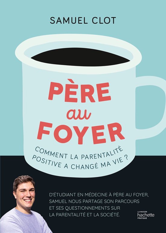 Père au foyer (ebook), Samuel Clot | 9782017248279 | Boeken | bol