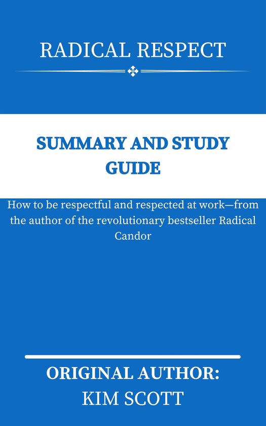 Plot Point Digest - RADICAL RESPECT By Kim ScottSUMMARY AND STUDY GUIDE ...