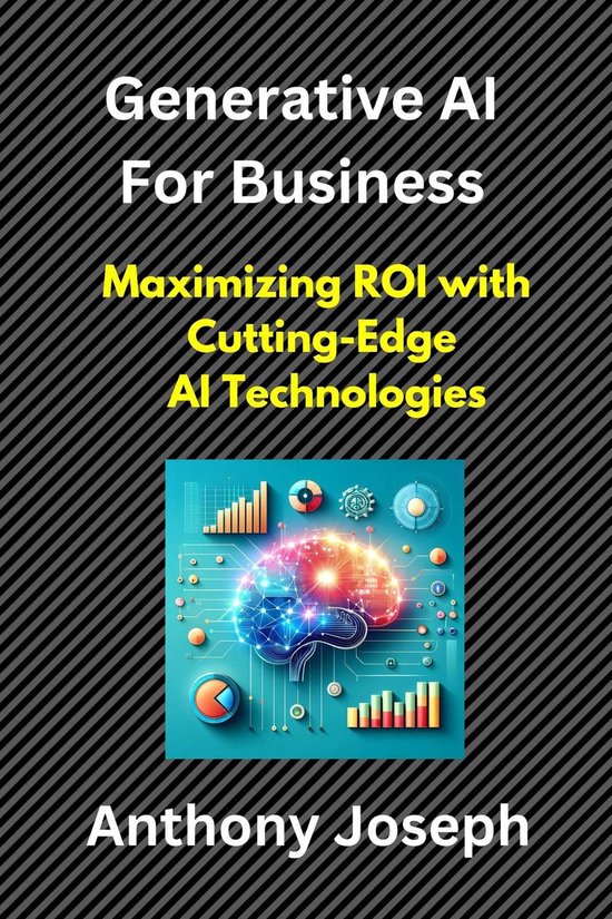 Series 1 - Generative AI For Business - Maximizing ROI with Cutting-Edge AI... | bol