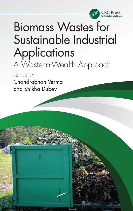 Biomass Wastes for Sustainable Industrial Applications | 9781032739441 ...