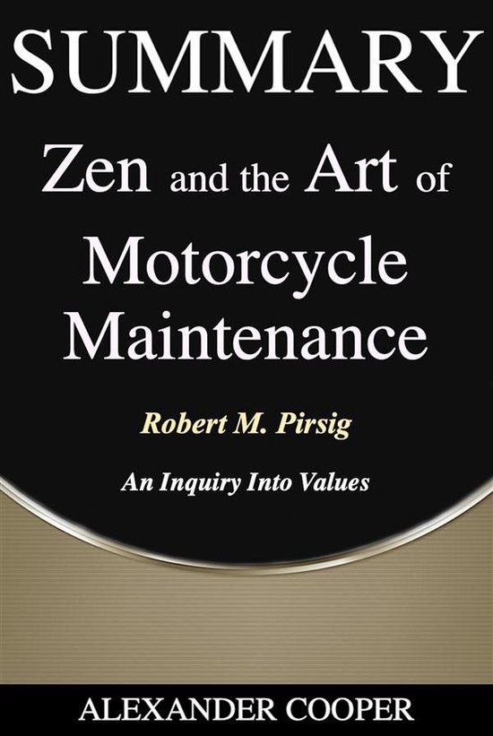 Self-Development Summaries - Summary of Zen and the Art of Motorcycle ...